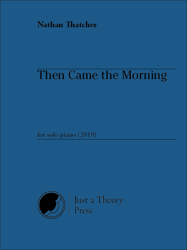 Thatcher: Then Came the Morning – Just a Theory Press